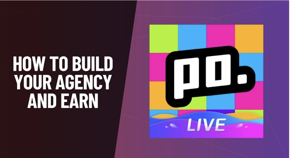Your Guide to Building a Successful Agency on Poppo Live - Radar Magazine